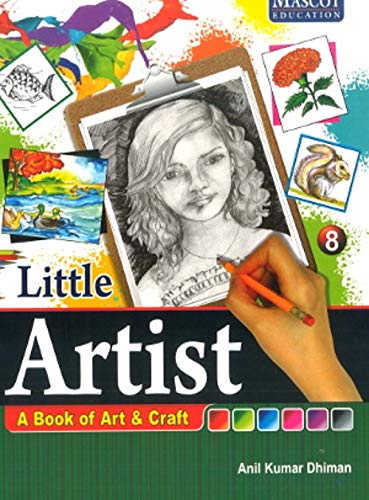Amazon.in: Buy Little Artist A Book of Art & Craft Class 8 Book Online ...