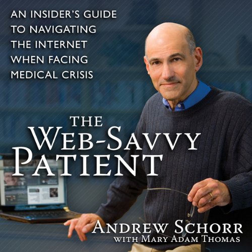 Amazon.com: The Web-Savvy Patient: An Insider's Guide to Navigating the ...