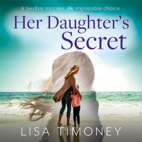 Amazon.com: Her Daughter’s Secret (Audible Audio Edition): Lisa Timoney ...