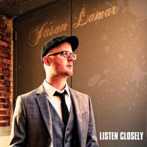 Amazon.com: Listen Closely : Jason Lamar: Digital Music