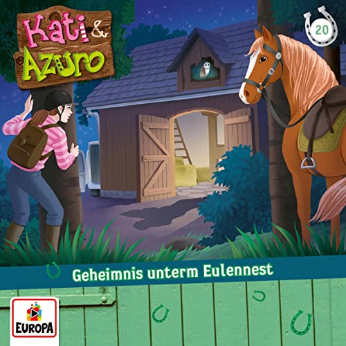 Geheimnis unterm Eulennest: Kati & Azuro 20 (Hörbuch-Download): Anna ...