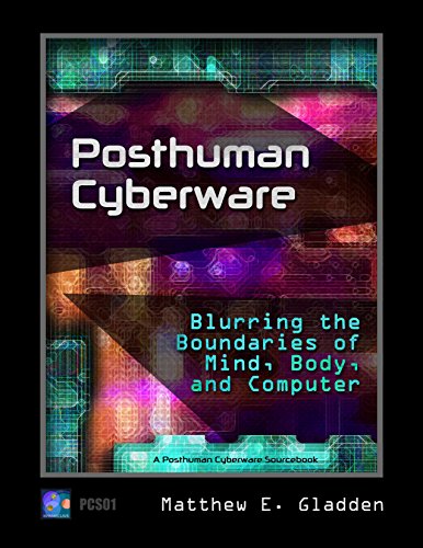 Posthuman Cyberware: Blurring the Boundaries of Mind, Body, and ...