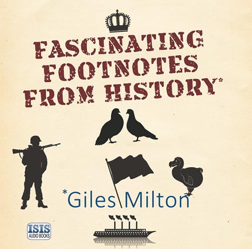 Fascinating Footnotes From History: Amazon.co.uk: Milton, Giles, Jerrom ...