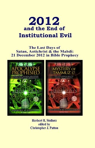 2012 and the End of Institutional Evil: The Last Days of Satan ...