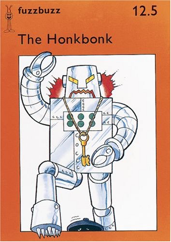 fuzzbuzz: Level 2A Storybooks: The Honkbonk (Fuzzbuzz: A Remedial ...