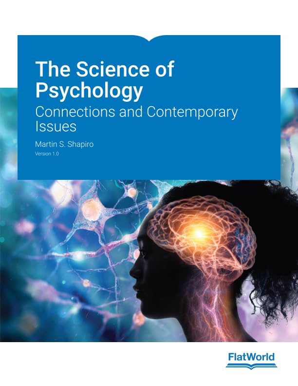 The Science of Psychology: Connections and Contemporary Issues (Version ...
