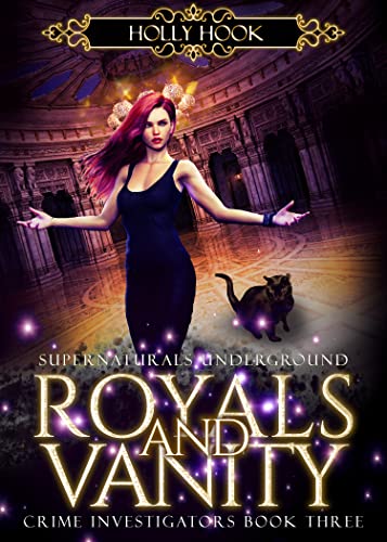 Amazon.com: Royals and Vanity [Supernaturals Underground: Crime Investigators, Book Three] eBook ...