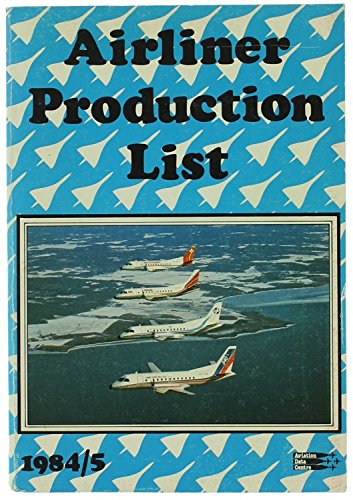 Airliner Production List 1984-85: Nigel M Tomkins: 9780946141098 ...