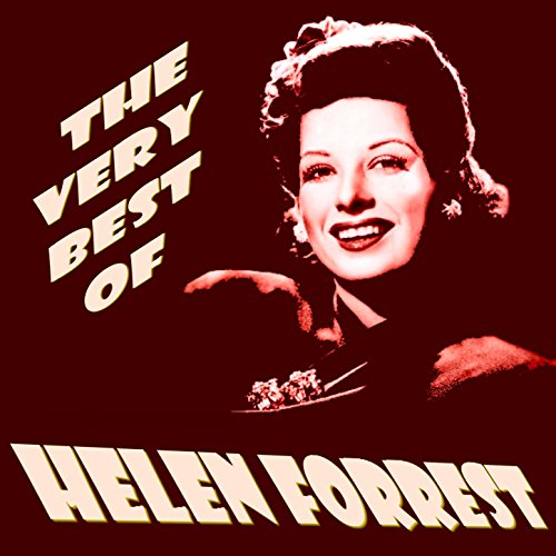 Play The Very Best of Helen Forrest by Helen Forrest on Amazon Music ...
