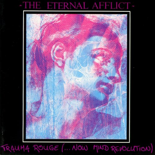 Amazon.com: Trauma Rouge (..Now Mind Revolution) : The Eternal Afflict ...