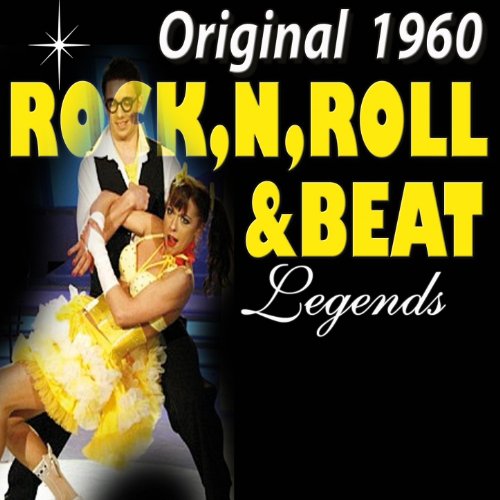 Rock'n'Roll and Beat Legends (Original 1960) von Various artists bei ...