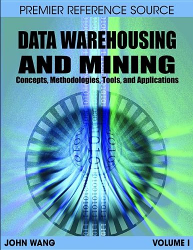 Data Warehousing and Mining: Concepts, Methodologies, Tools, and ...