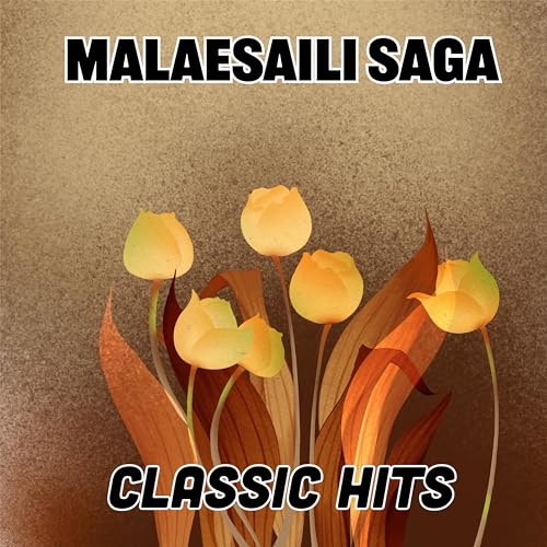 Écouter Malaesaili Saga (Classic Hits) par Malaesaili Saga sur Amazon ...
