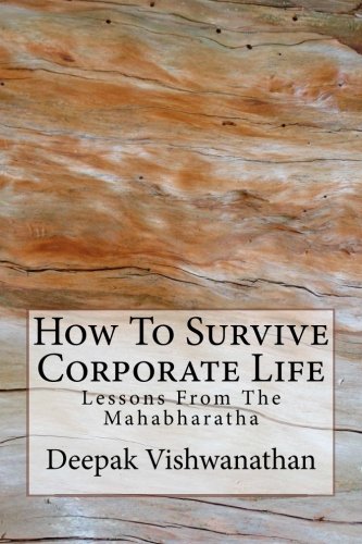 How To Survive Corporate Life: Lessons From The Mahabharatha ...