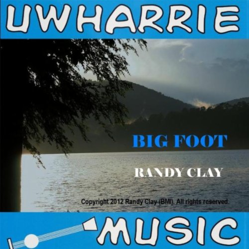 Amazon.com: Big Foot : Randy Clay: Digital Music