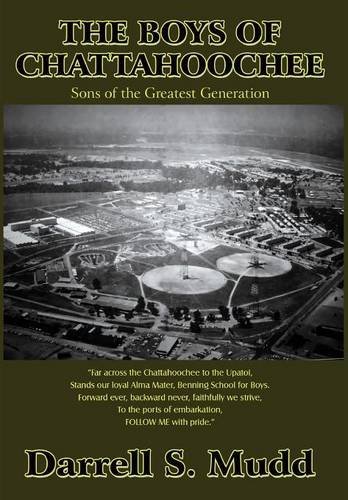 The Boys of Chattahoochee: Sons of the Greatest Generation: Mudd ...