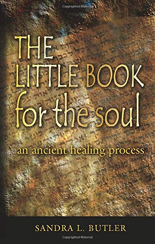 THE LITTLE BOOK for the Soul: an ancient healing process: Butler ...