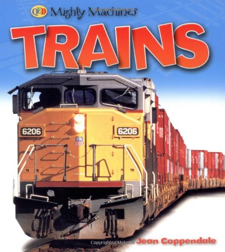 Trains (Mighty Machine) : Qed: Amazon.co.uk: Books