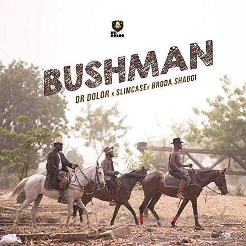 Écouter Bushman par Dr Dolor and Slimcase and Broda Shaggi sur Amazon ...