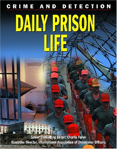 Daily Prison Life (Crime and Detection): Amazon.co.uk: Rabiger, Joanna ...