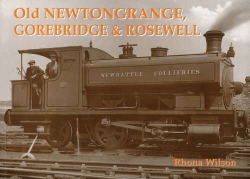 Old Newtongrange, Gorebridge and Rosewell: Rhona Wilson: 9781872074931 ...