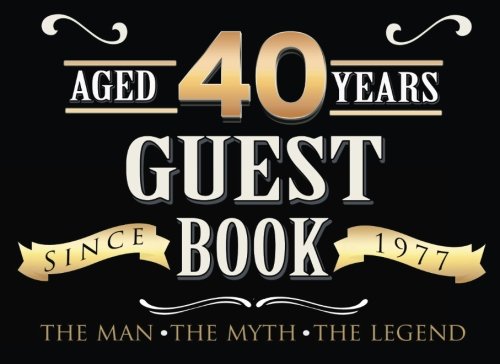 40th Birthday Guest Book: 40th, Forty, Fortieth, Birthday Guest Book ...