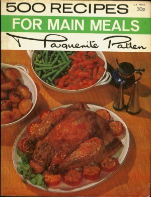 Main Meals (500 Recipes): Amazon.co.uk: Patten OBE, Marguerite ...