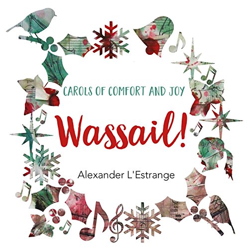 Play Wassail! Carols of Comfort & Joy by Alexander L'Estrange on Amazon ...