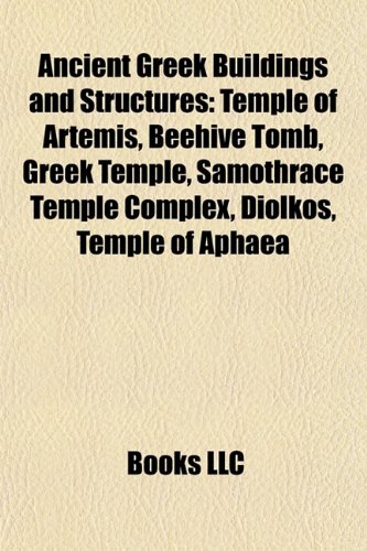 Ancient Greek buildings and structures: Beehive tomb, Greek temple ...