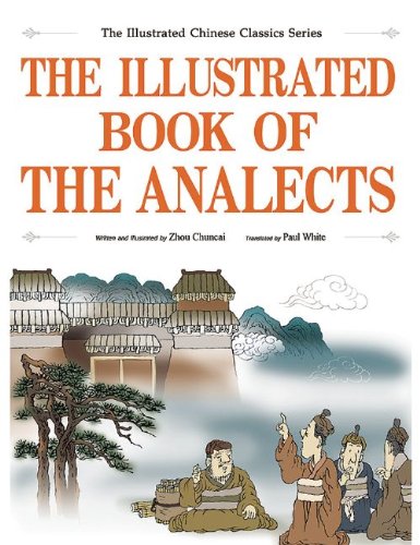 The Illustrated Book of the Analects (The Illustrated Chinese Classics ...