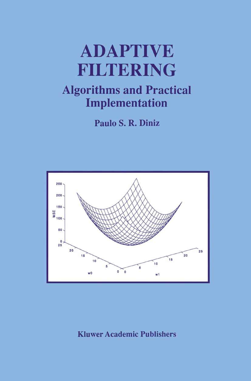 Adaptive Filtering Algorithms And Practical Implementation The Springer International Series