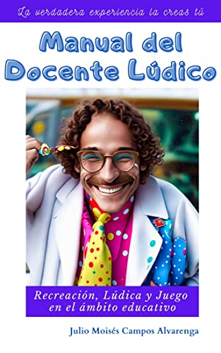 Amazon.com: Manual del Docente Lúdico: Recreación, Lúdica y Juego en el ...