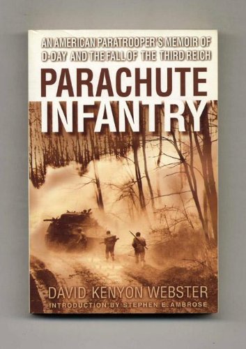 Parachute Infantry: Webster, David Kenyon: Amazon.com: Books