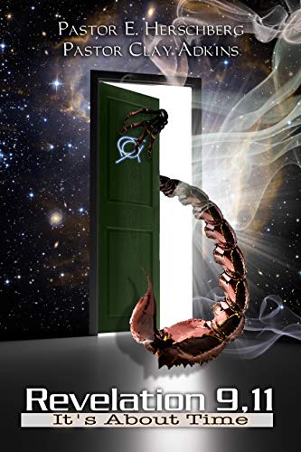 Revelation 9,11: It's About Time - Kindle edition by Herschberg, Pastor ...