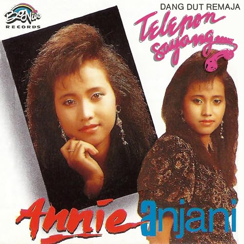 Spiele Telepon Sayang von Annie Anjani auf Amazon Music ab