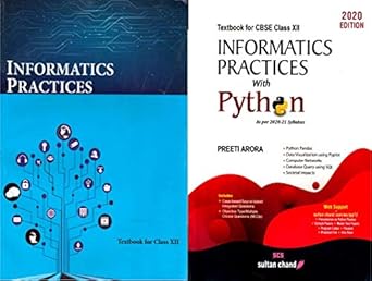 ncert Informatics Practices Informatics Practices with Python: Textbook for CBSE Class 12 ...
