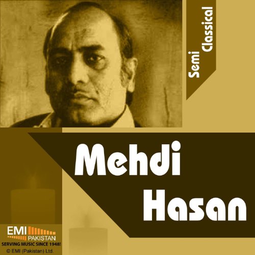 Play Mehdi Hasan Semi Classical by Mehdi Hasan on Amazon Music