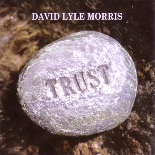 Play Trust by David Lyle Morris on Amazon Music
