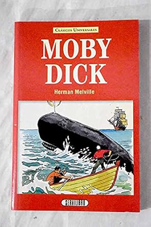 Moby Dick / Moby Dick (Spanish Edition): Melville, Herman: 9780606160179: Amazon.com: Books
