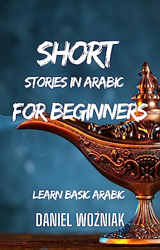 Amazon.com: Short stories in arabic for beginners: learn basic arabic ...