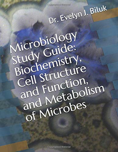 Buy Microbiology Study Guide: Biochemistry, Cell Structure and Function ...