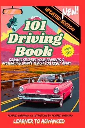 101 DRIVING BOOK: Driving Secrets Your Parents & Instructor Won’t Teach ...