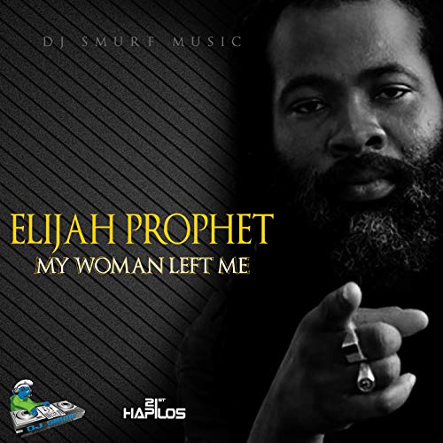 Amazon Music Unlimited - Elijah Prophet 『My Woman Left Me - Single』