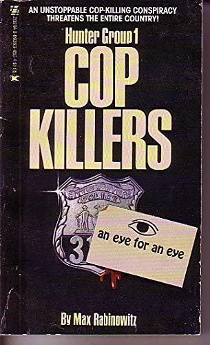 Cop Killers: Hunter Group 1 (One): Rabinowitz, Max: 9780890834503 ...