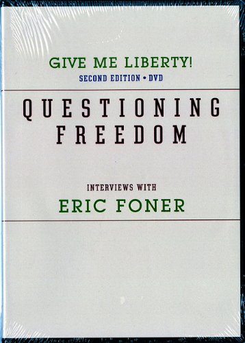 Questioning Freedom: for Give Me Liberty! An American History, Second ...