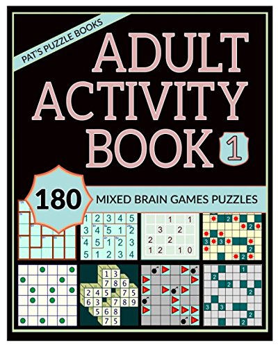 Adult Activity Book 1: 180 Mixed Brain Games Puzzles: Includes: Gokigen ...