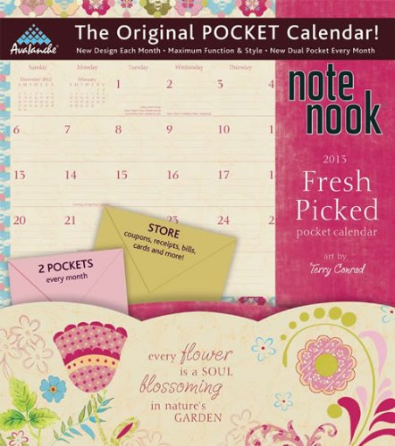 Fresh Picked Note Nook 2013 Pocket Calendar: Conrad, Terri ...