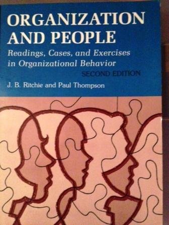 Organization and People: Readings, Cases and Exercises in ...