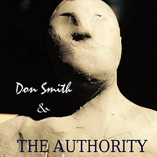 Amazon.com: Don Smith and the Authority : Don Smith: Digital Music