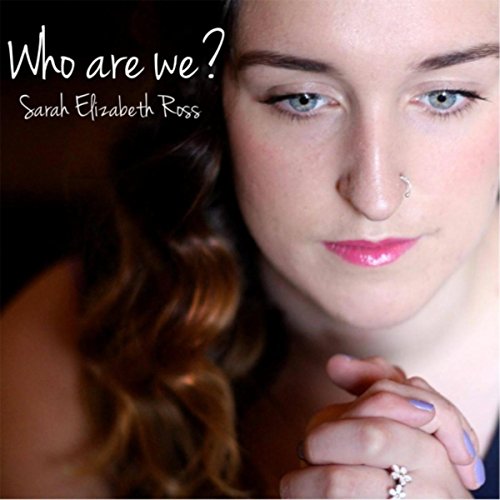 Play Who Are We? by Sarah Elizabeth Ross on Amazon Music